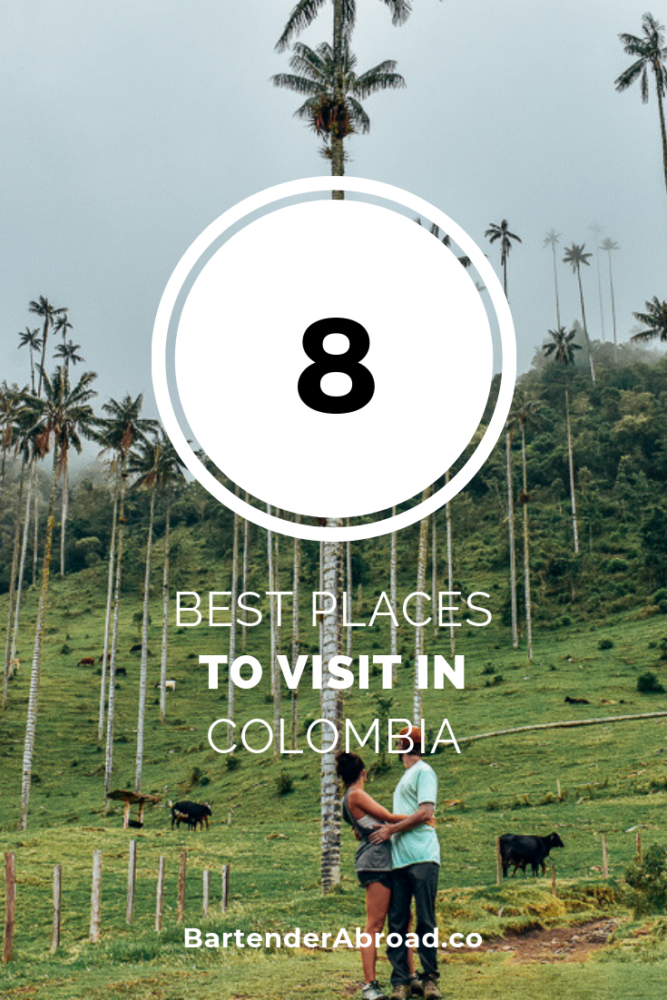 8 Best Places to Visit in Colombia • Beyond the Bucketlist Your Off-The ...