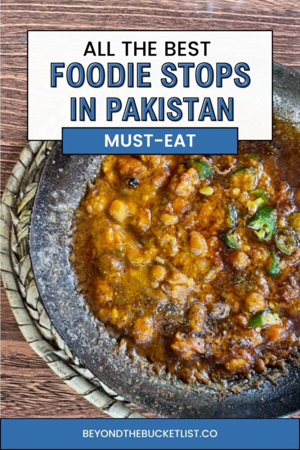 Pakistan Foodie Guide: Where to Eat the Most Delicious Food in Pakistan